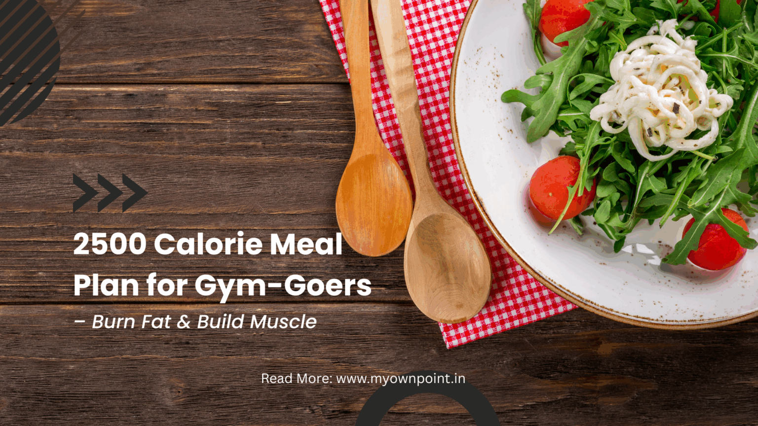 Ultimate 2500 Calorie Meal Plan for Gym-Goers to Shred Fat